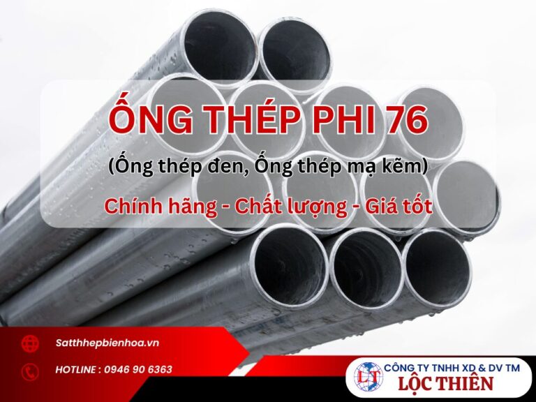 Bảng giá ống thép phi 76 cập nhập mới 09/06/2026 | Sắt Thép Biên Hòa
